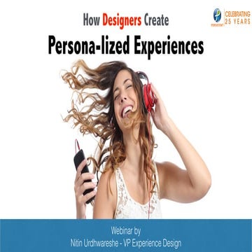 Creating Personalized Experiences By Nitin Urdhwareshe | PPT
