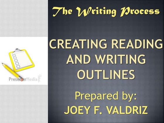Reading and Writing - Outlining | PPT