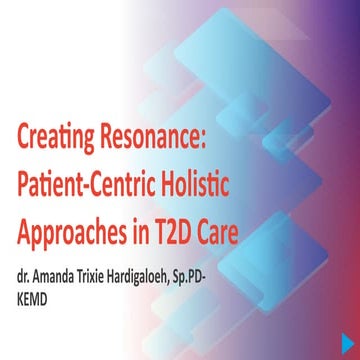 Creating Resonance- Patient-Centric Holistic Approaches in T2D Care dr ...