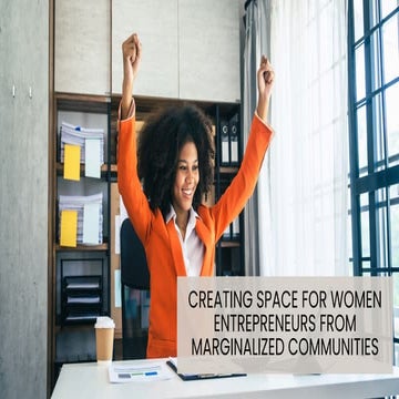 Creating Space for Women Entrepreneurs from Marginalized Communities | PDF