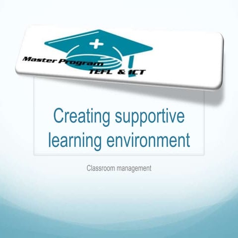Creating supportive learning environment. | PPTX