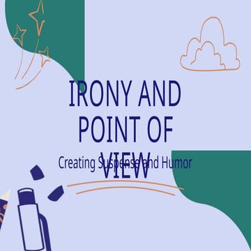 Creating Suspense and Humor with Point of View and Irony Education ...