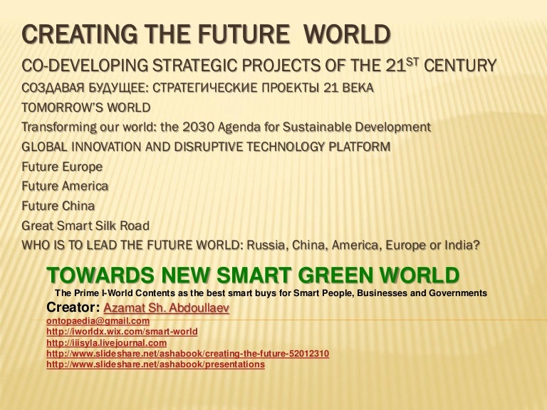Creating the Future World