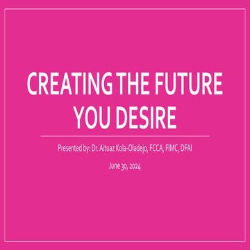 Creating the future you desire (SG Women event) | PDF