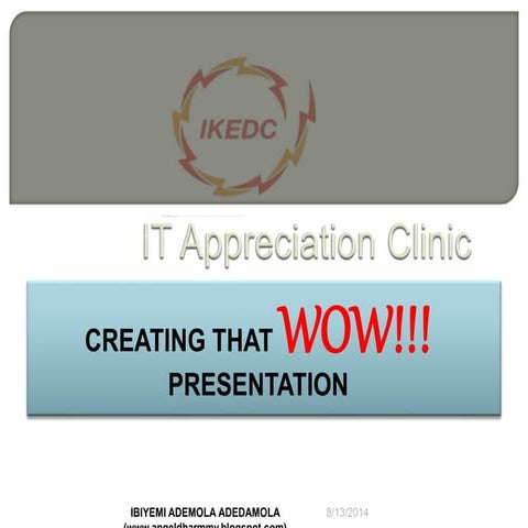 Creating the wow presentation | PPT