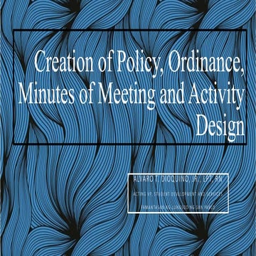 Creation of Policy, Ordinance, Minutes of Meeting and Activity Design ...