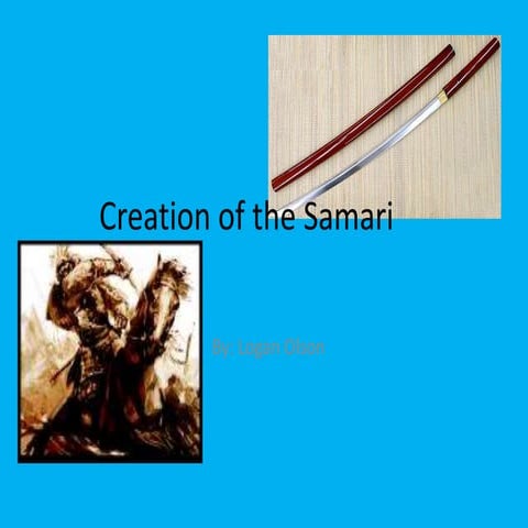 Creation Of The Samari | PPTX