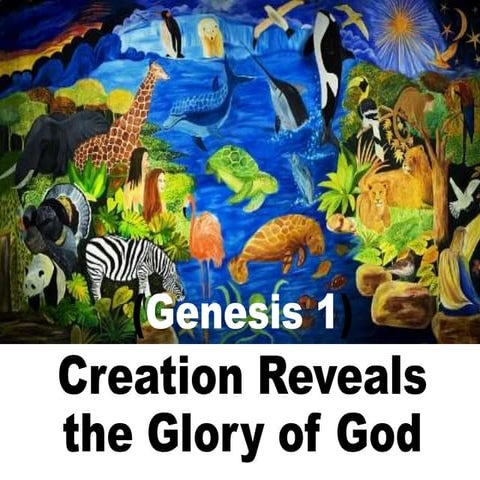Creation reveals the glory of god | PPTX