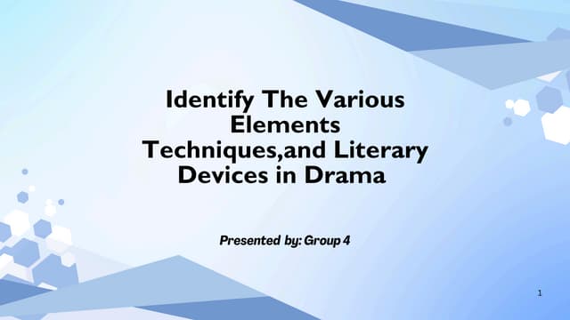 Elements, Techniques and Literary Devices in Drama.pptx | Drama | Genres