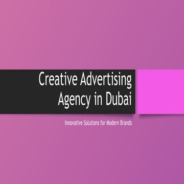 Creative Advertising Agency in Dubai.ppsx