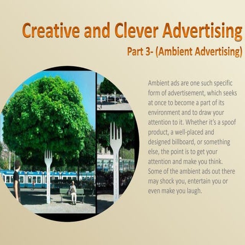 Creative and Clever Advertising Part 3- (Ambient Advertising) | PPTX