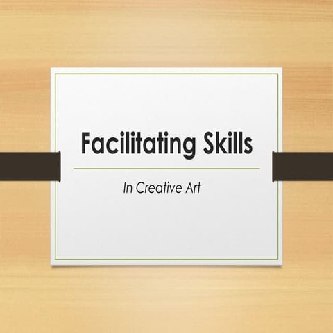 Creative Art facilaition skills | PPT