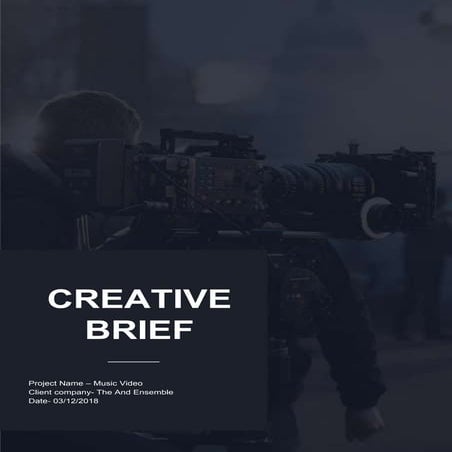 Creative brief music video | PPTX | Video Production | Content Production