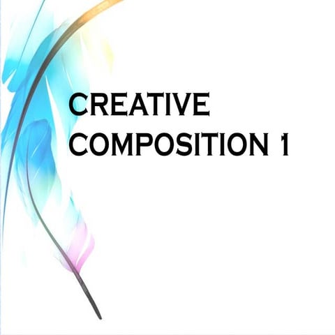 Creative Composition (authorial Style).pptx