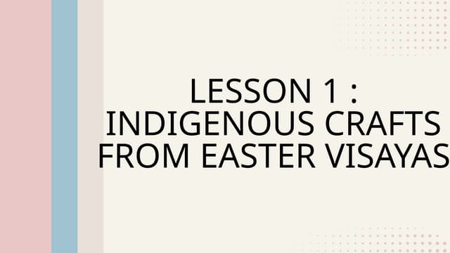 INDIGENOUS ARTS & CRAFTS OF THE PHILIPPINES - EP - FINAL.pptx