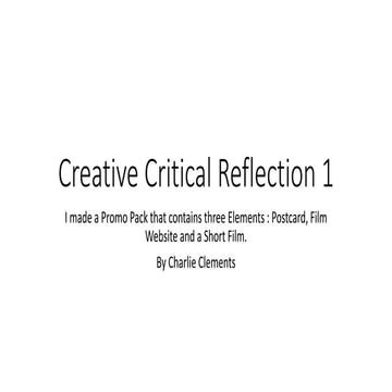 Creative Critical Reflection 1 | PPTX | Video Production | Content ...