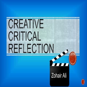 Creative Critical Reflection | PPT