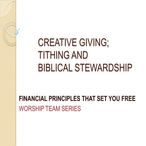 Creative Giving: Tithing and Biblical Stewardship | PPTX | Christianity ...