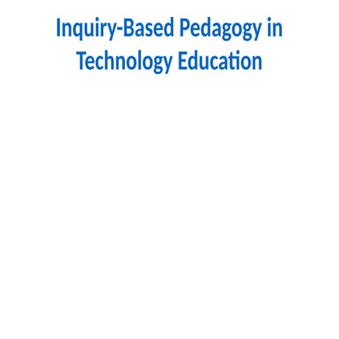 Creative_Inquiry-Based_Technology_Education.pptx