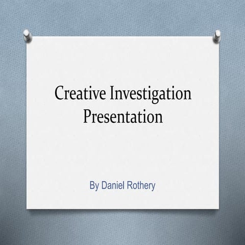 Creative investigation powerpoint | PPT