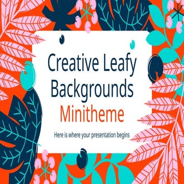 Creative Leafy Backgrounds Minitheme.pptx