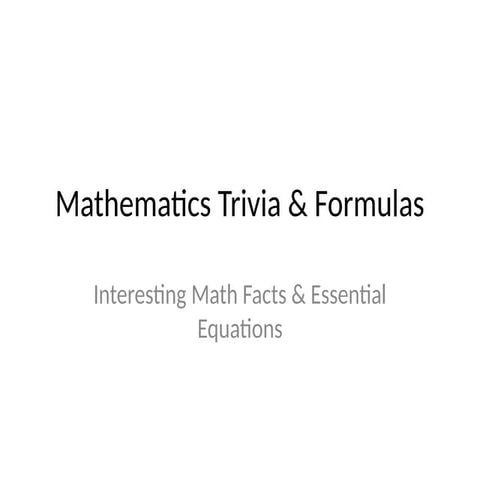 Creative_Mathematics_Trivia_and_Formulas.pptx
