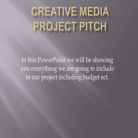 Creative media project pitch | PPTX