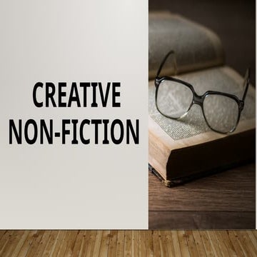 Creative Non-fiction 1.pptx First Quarter | PPTX