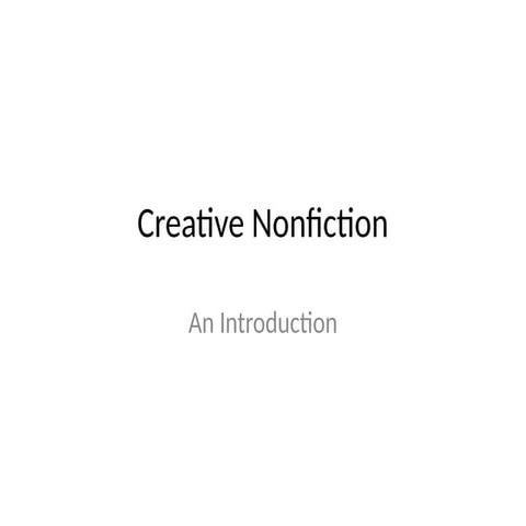 Creative_Nonfiction_PPT Introduction.pptx