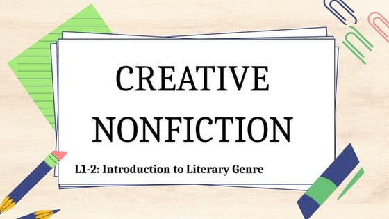 Reading and Writing Creative Nonfiction.pptx | Books and Literature