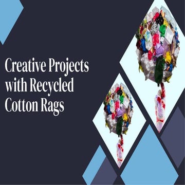 Creative Projects with Recycled Cotton Rags | PDF | Arts and Crafts | Hobbies & Interests