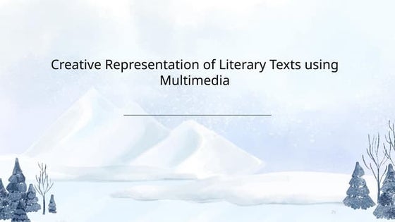 Copy of creative representation of literary text.pptx