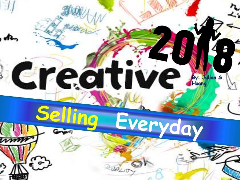 Creative selling everyday