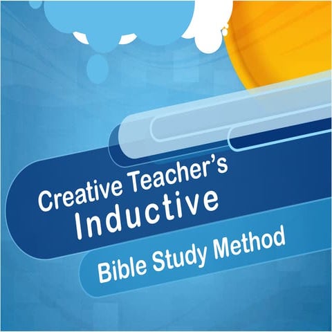 Creative teacher's inductive bible study method | PPTX