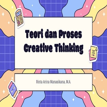 Creative Thinking 2_Teori dan Proses Creative Thinking.pptx