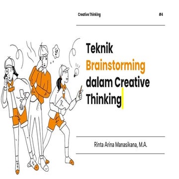 Creative Thinking 4_Teknik Brainstorming dalam Creative Thinking.pptx