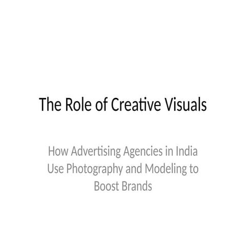 The Role of Creative Visuals: How Advertising Agencies in India Use ...