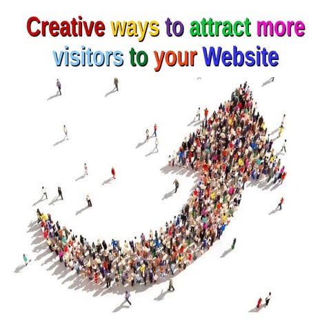 Creative ways to attract more visitors to your website | ODP