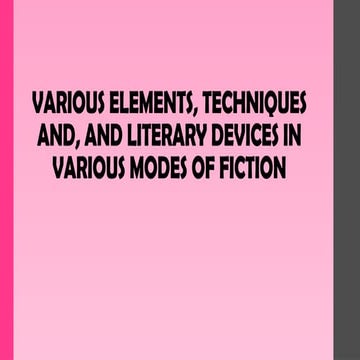 Creative Writing- Elements Techniques, and Literary Devices | PPTX