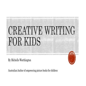 Creative writing for kids | PPTX