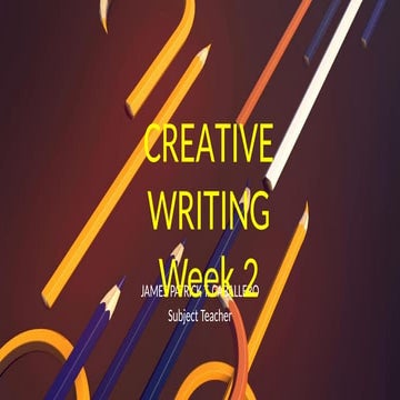 First Sem, Quarter 1, Creative Writing, Week 2.pptx