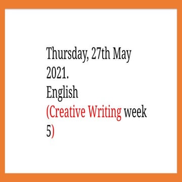 CREATIVE WRITING WEEK 5 MY SCHOOL CLASS 1 OVERCOMERS TERM.pptx