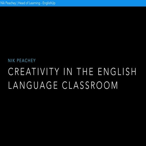 Creativity in the english language classsroom | PPT