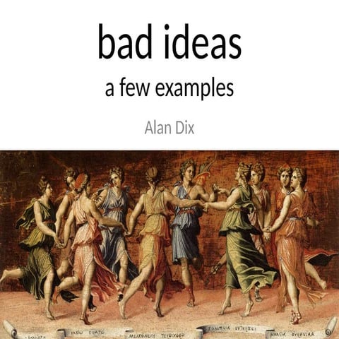Technical Creativity – 202 Bad Ideas: a few examples | PPT