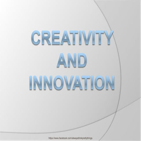 Creativity and innovation | PPT