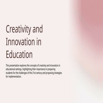 Creativity and Innovation in Education(Presentation) | PPTX
