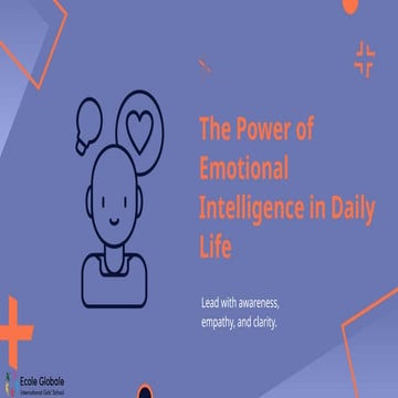 The Power of Emotional Intelligence in Daily Life | PPTX