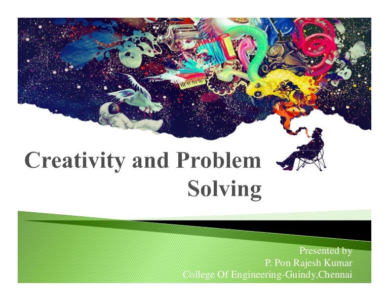 Creativity and problem solving