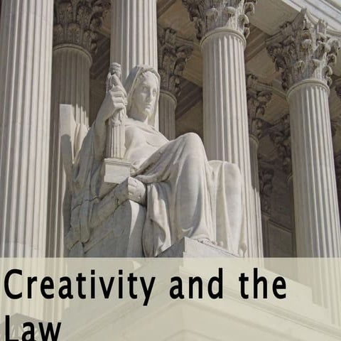 Creativity and the law future of law ignite | PPT