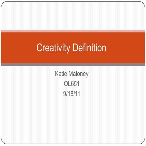 Creativity definition | PPTX